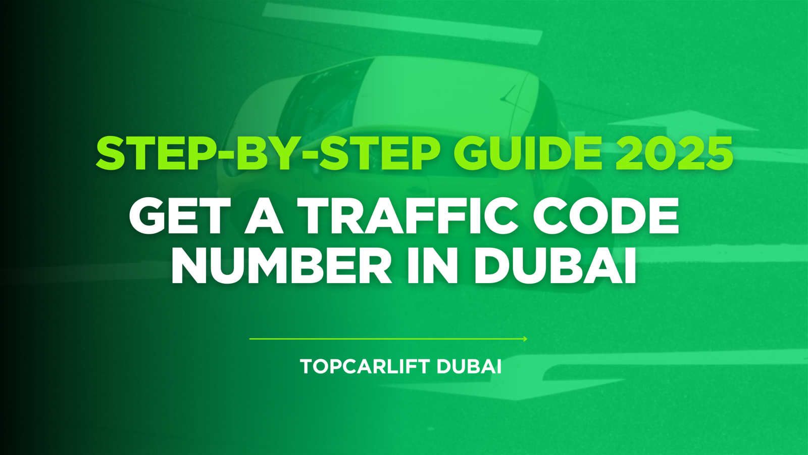 How to Get a Traffic Code Number in Dubai – Step by Step